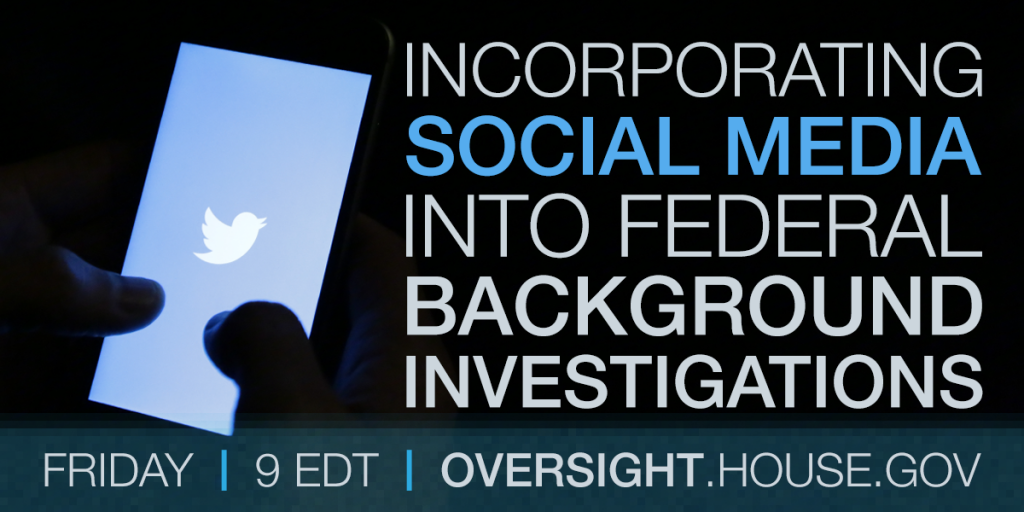 Incorporating Social Media into Federal Background Investigations ...
