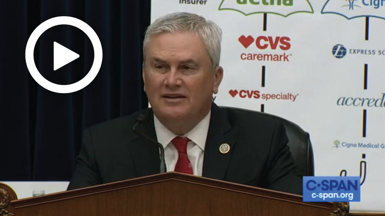 Comer: Pharmacy Benefit Managers Are Making Billions at the Expense of ...